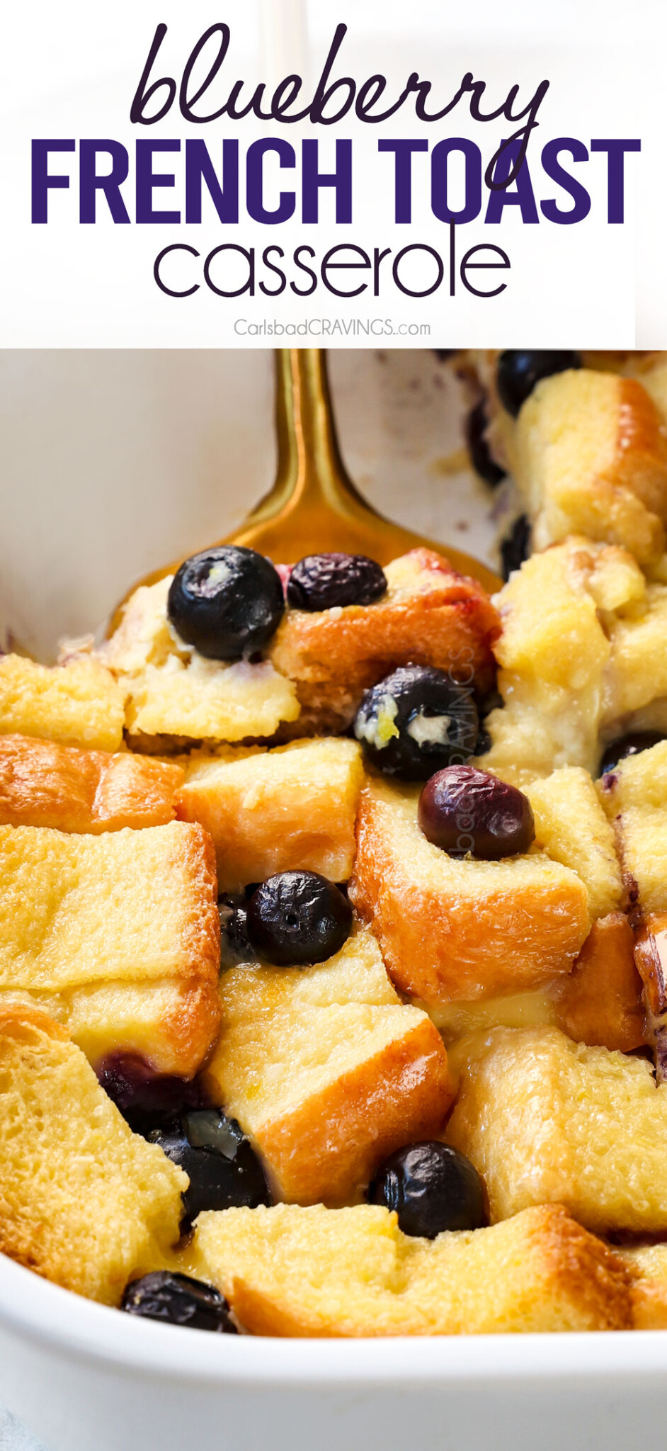 Blueberry French Toast Casserole With Cream Cheese - Carlsbad Cravings